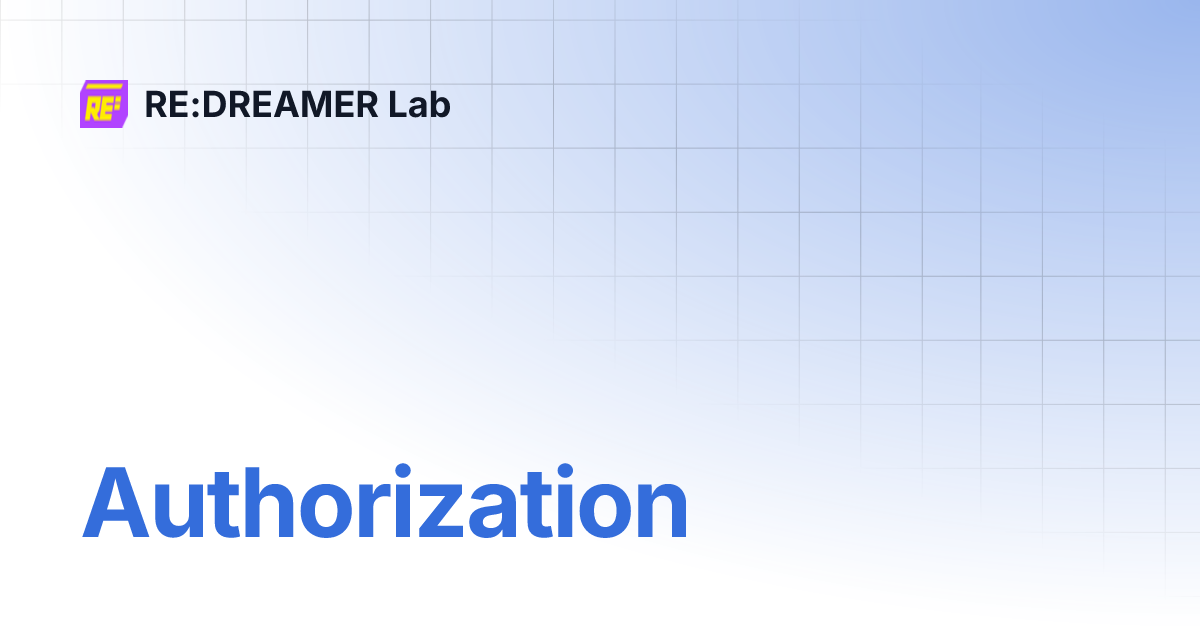 Authorization | RE:DREAMER Lab